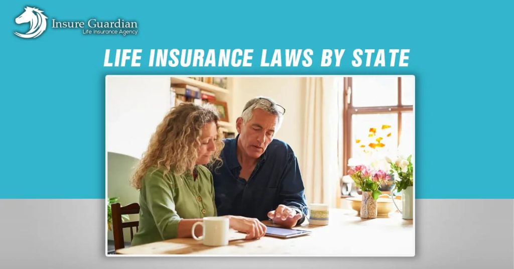 Life Insurance Laws by State: State Insurance Regulations